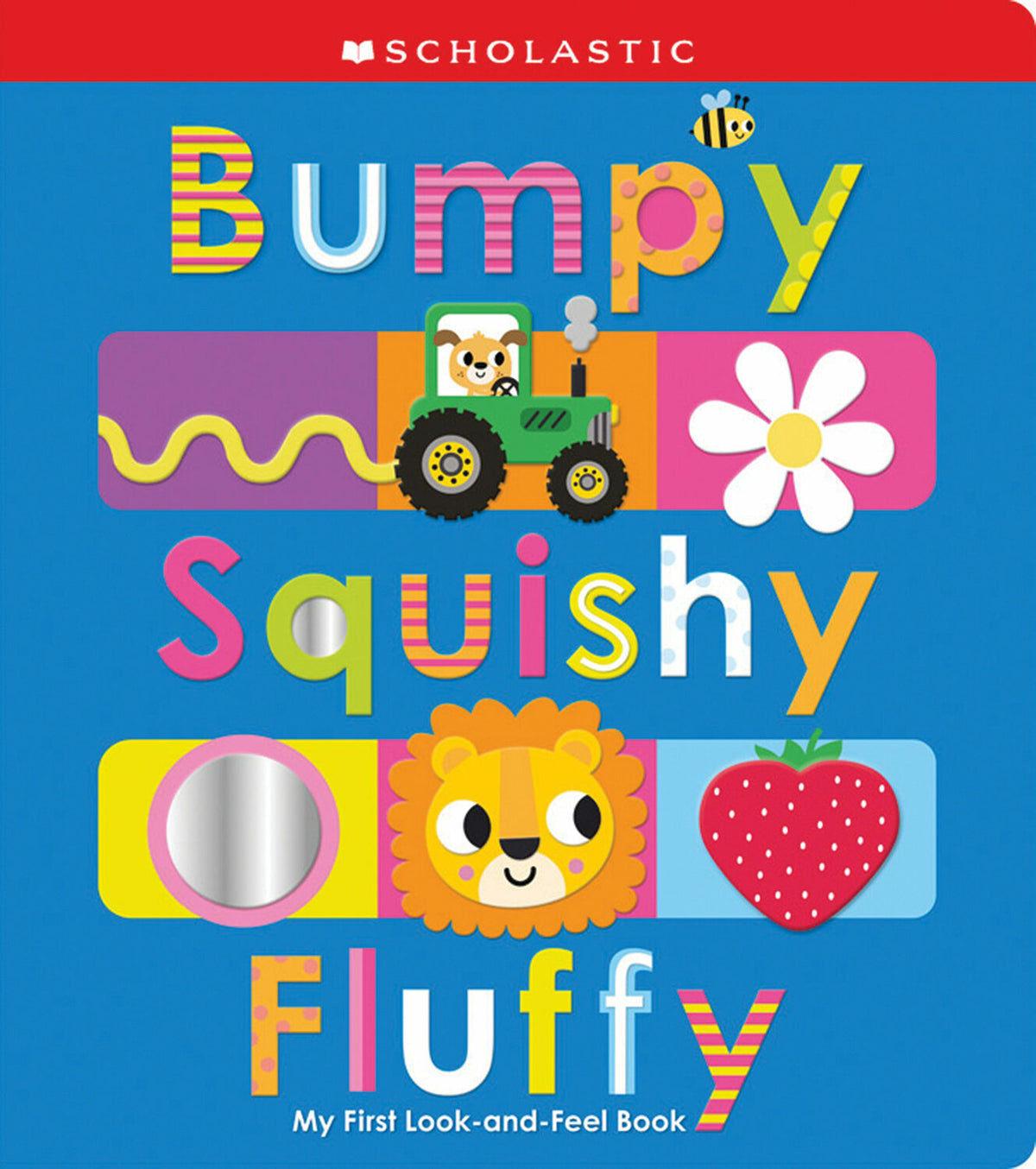 Bumpy Squishy Fluffy, My First Look-and-Feel Book — Piccolo Mondo Toys