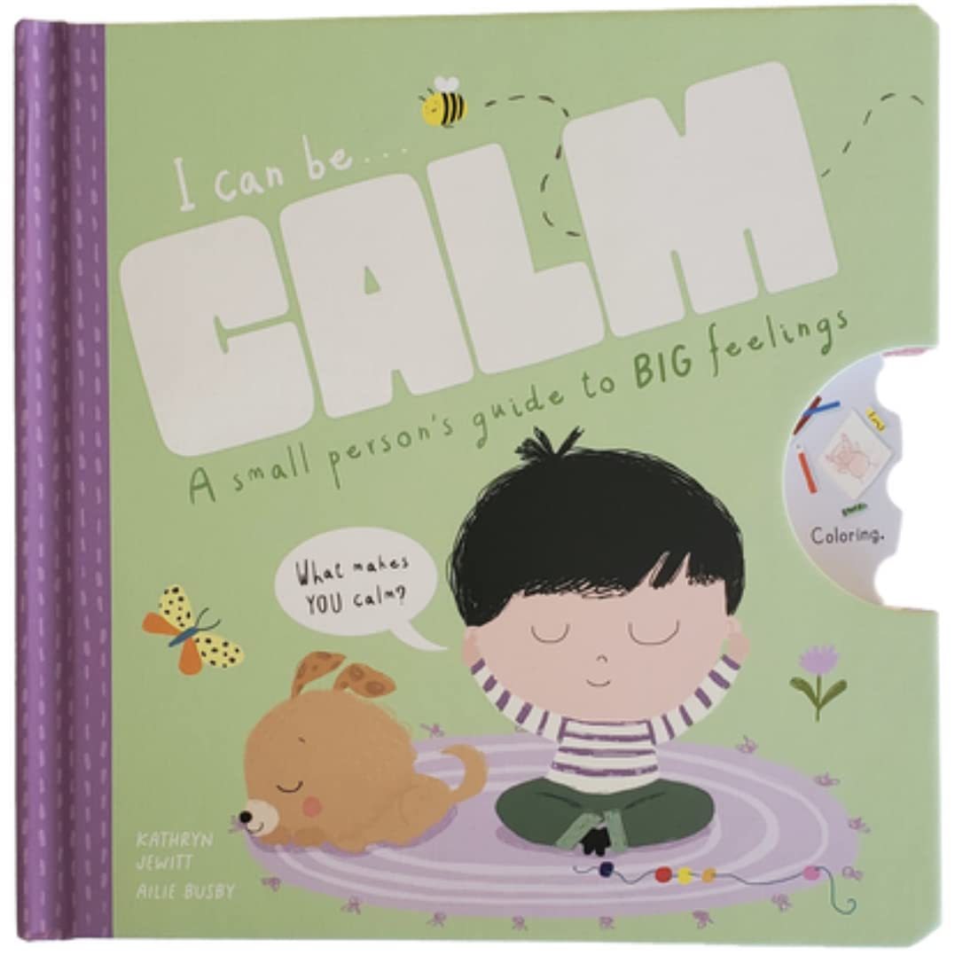 I Can Be Calm: A Small Person's Guide To BIG Feelings Board Book ...