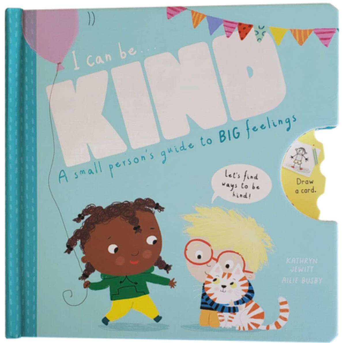 I Can Be Kind: A Small Person's Guide To BIG Feelings Board Book ...